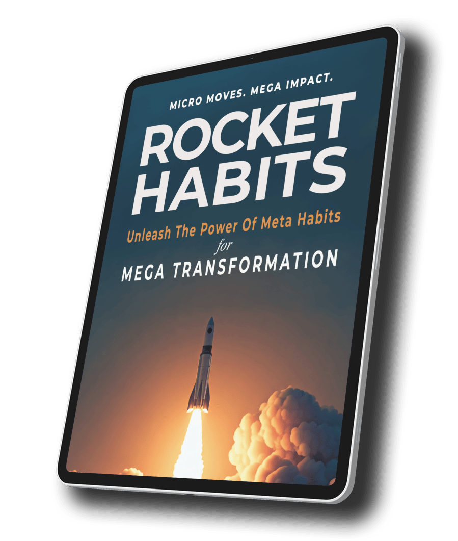 Rocket Habits: Transform Your Life